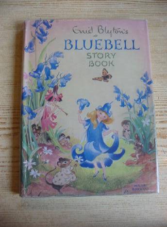 Stella & Rose's Books : THE BLUEBELL STORY BOOK Written By Enid Blyton ...