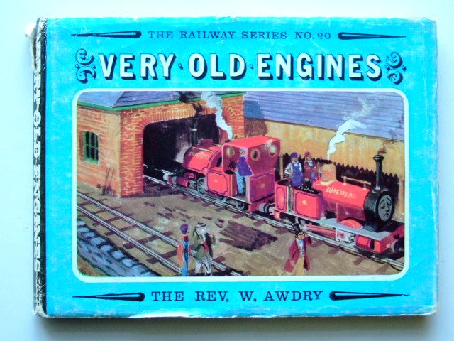 Stella & Rose's Books : VERY OLD ENGINES Written By Rev. W. Awdry ...
