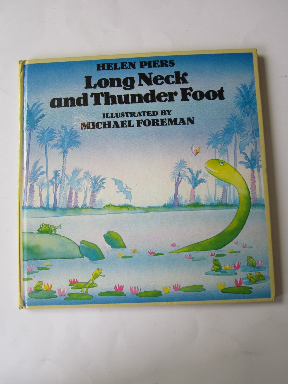 Stella & Rose's Books : LONG NECK AND THUNDER FOOT Written By Helen ...