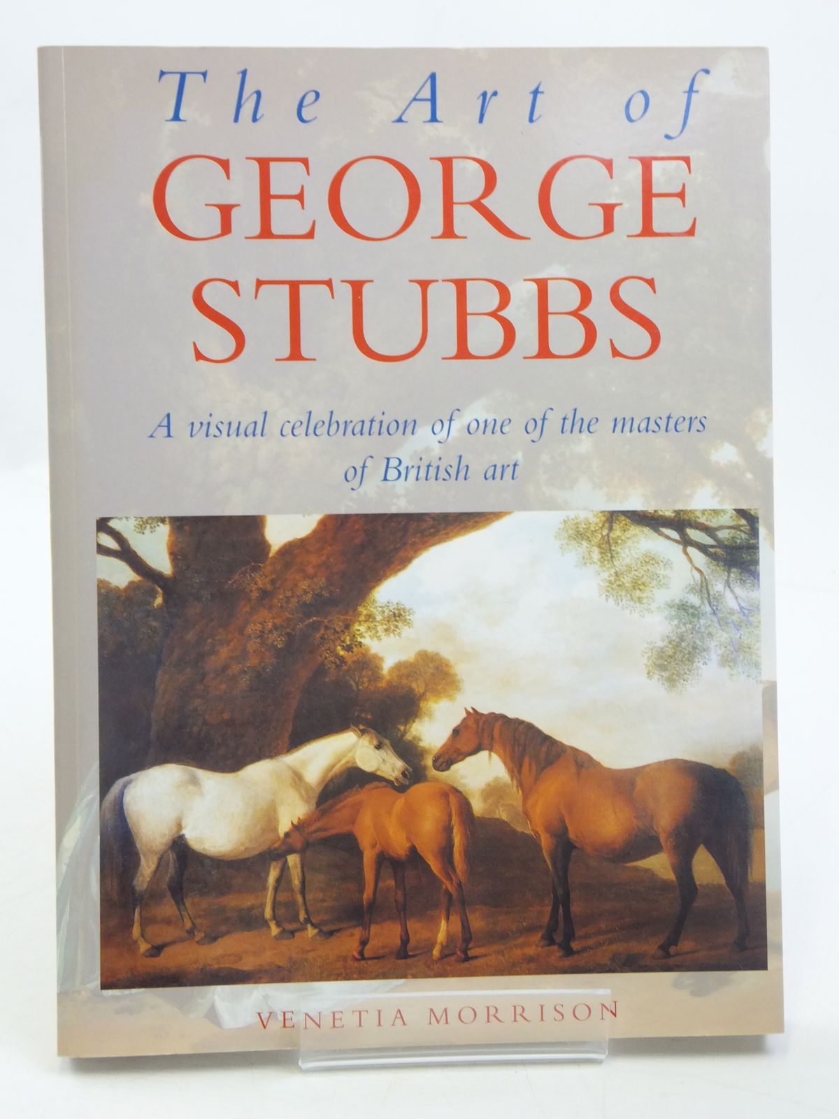 Stella & Rose's Books : GEORGE STUBBS AND THE WIDE CREATION Written By ...