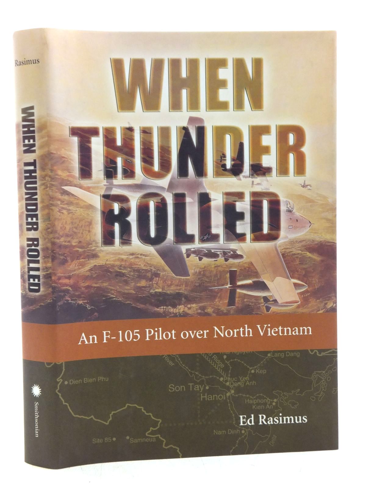 Stella & Rose's Books : WHEN THUNDER ROLLED Written By Ed Rasimus ...