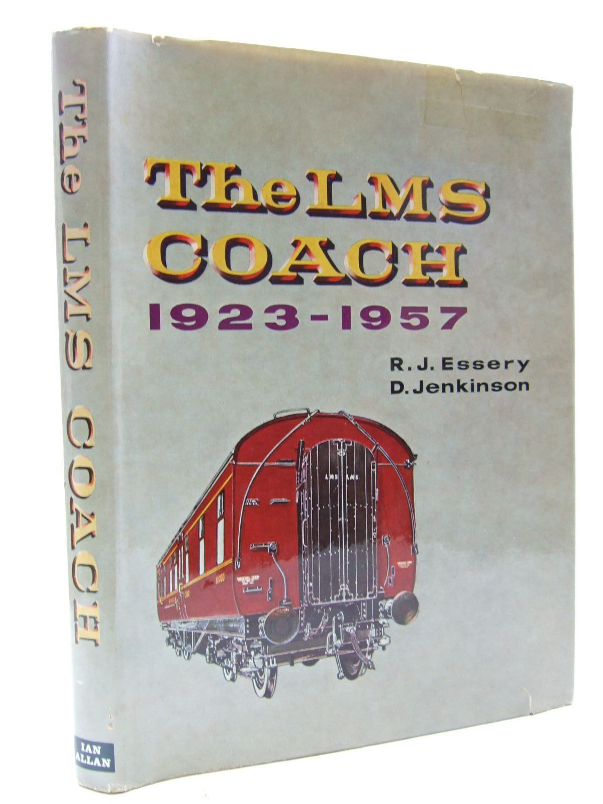 Stella & Rose's Books : THE LMS COACH 1923-1957 Written By R.J. Essery ...
