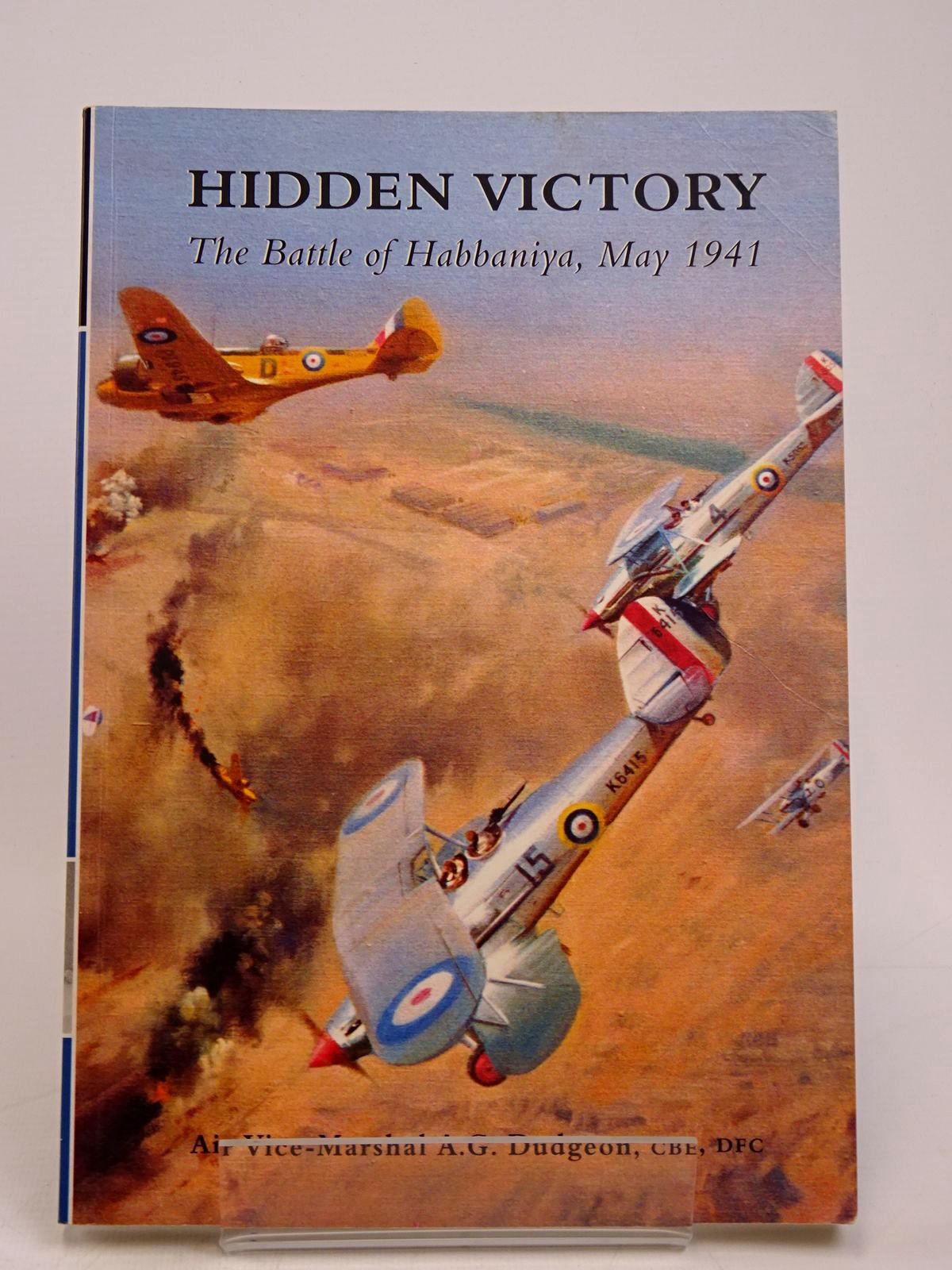 Stella & Rose's Books : HIDDEN VICTORY: THE BATTLE OF HABBANIYA, MAY ...