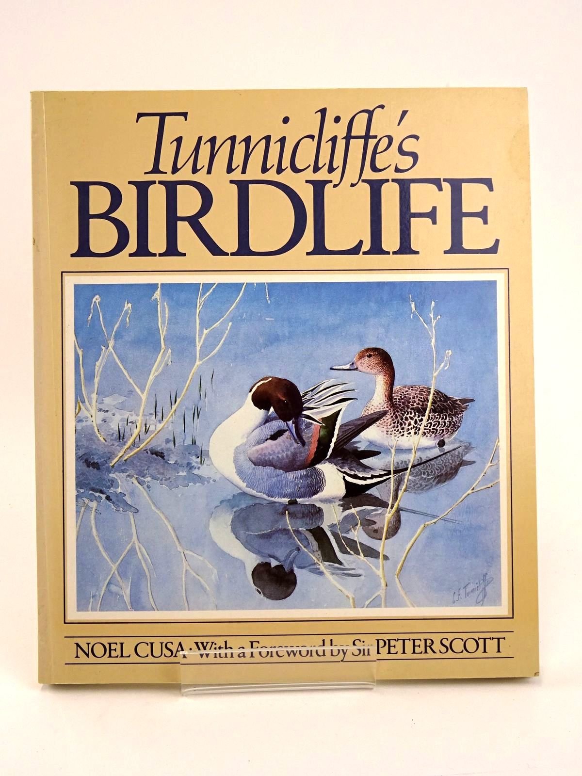 Stella & Rose's Books : TUNNICLIFFE'S BIRDLIFE Written By Noel Cusa ...