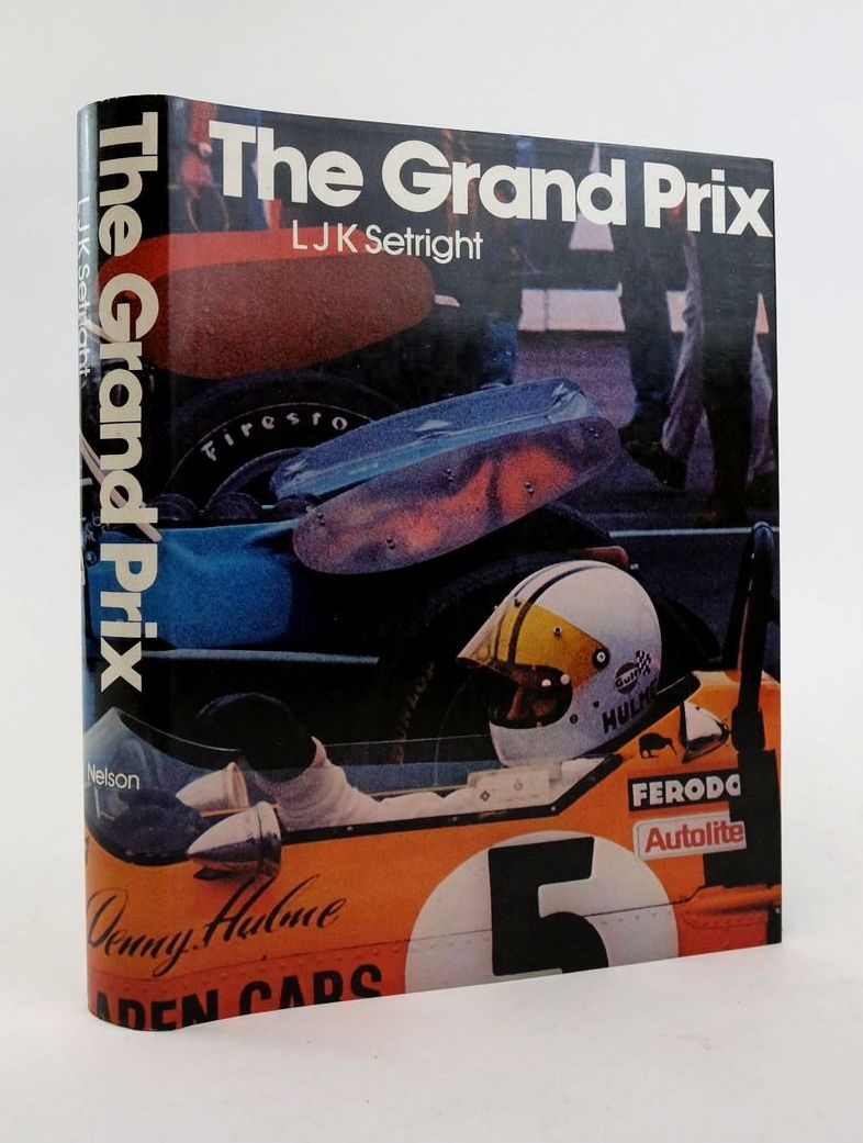 Stella & Rose's Books : THE GRAND PRIX 1906 TO 1972 Written By L.J.K ...