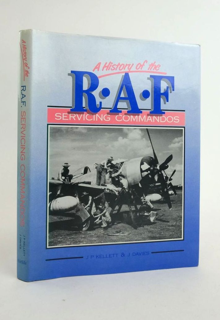 Stella & Rose's Books : A HISTORY OF THE RAF SERVICING COMMANDOS ...