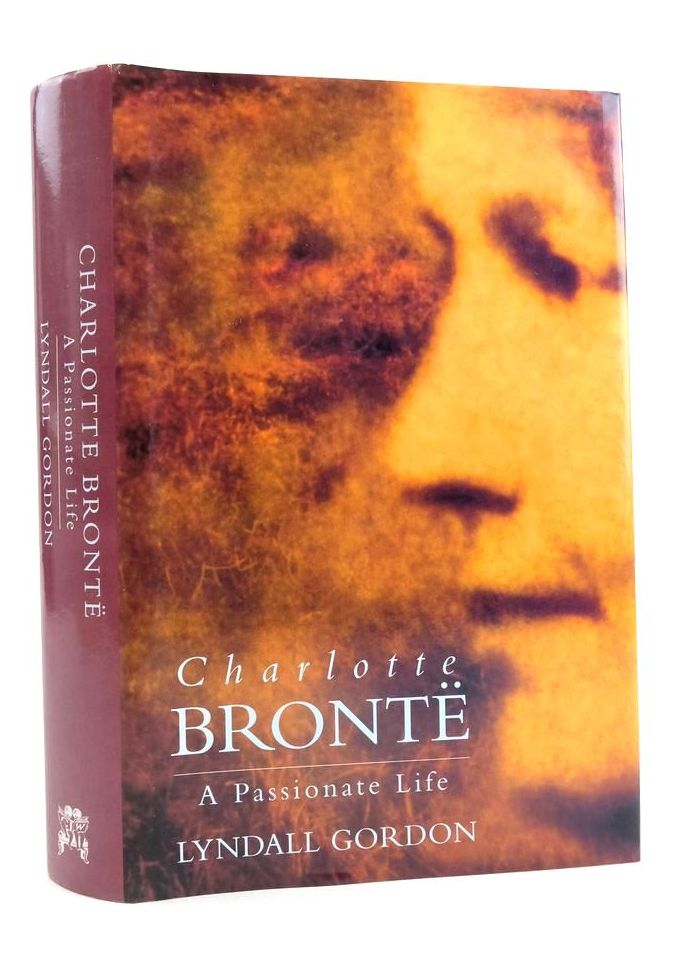 Stella & Rose's Books : CHARLOTTE BRONTE: A PASSIONATE LIFE Written By ...