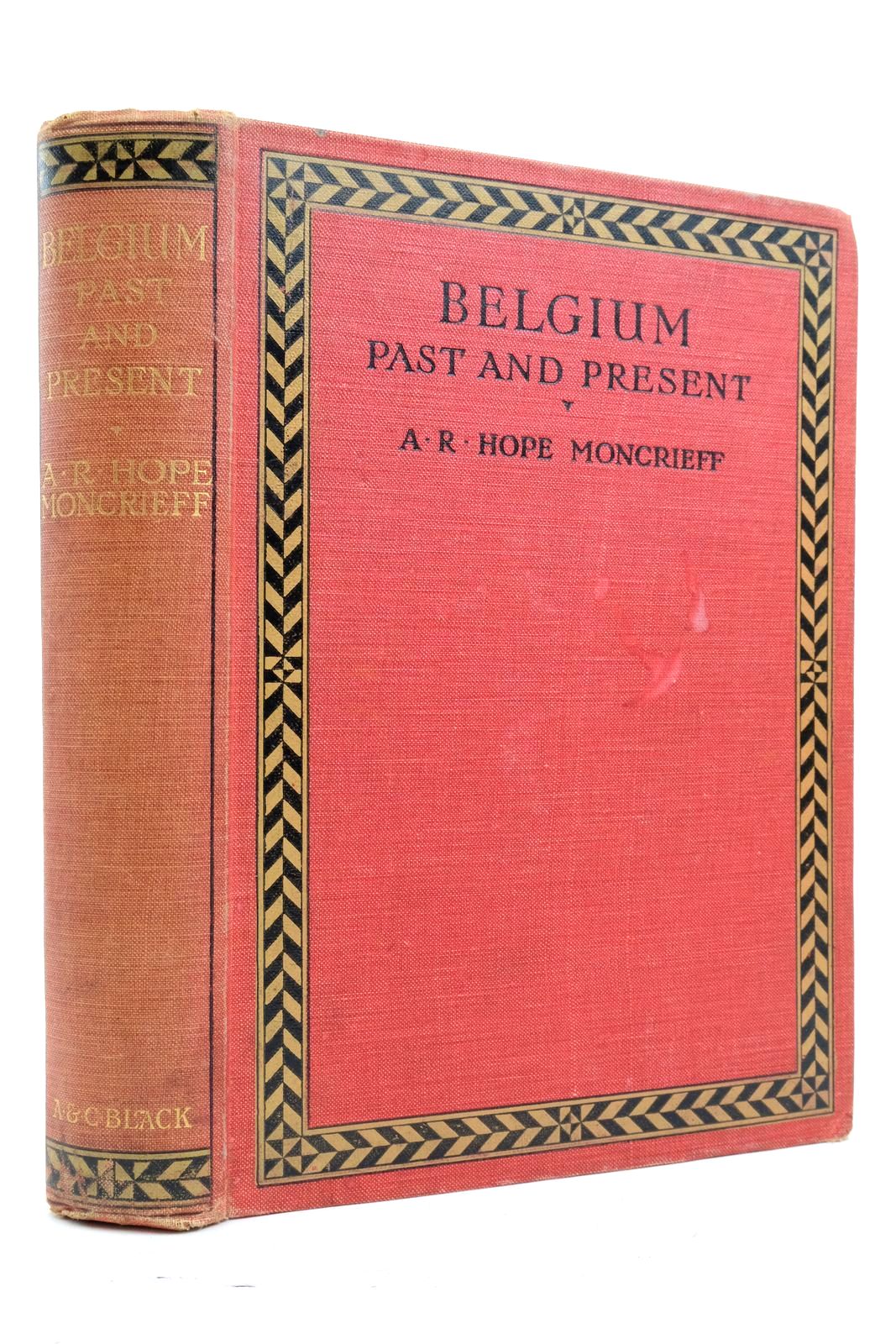 Stella & Rose's Books : BELGIUM PAST AND PRESENT Written By A.R. Hope ...