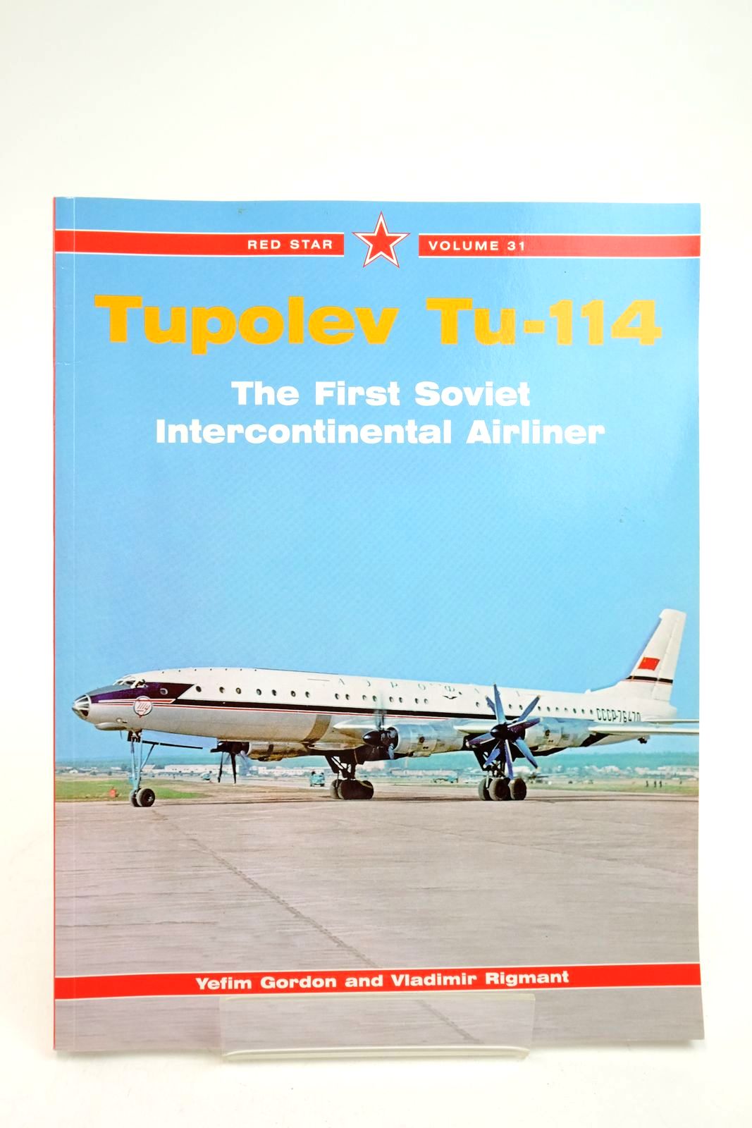 Stella & Rose's Books : TUPOLEV TU-114: THE FIRST SOVIET ...